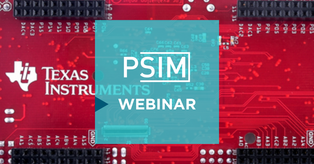 Leveraging PSIM's embedded code generation for the new TI F2837x MCU